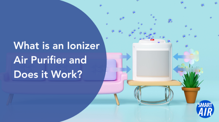 What is an Ionizer Air Purifier and Does it Work? – Smart Air