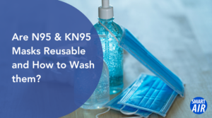 Are N95 & KN95 Masks Reusable and How to Wash them? – Smart Air
